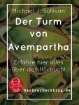 Michael J. Sullivan: Der Turm von Avempartha (Hörbuch) - Der Hörbuchblog