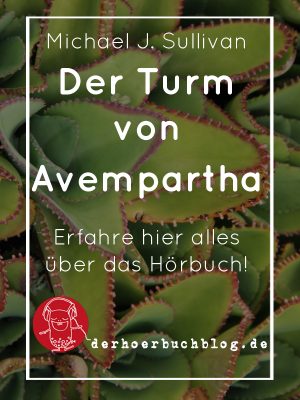 Michael J. Sullivan: Der Turm von Avempartha (Hörbuch) - Der Hörbuchblog